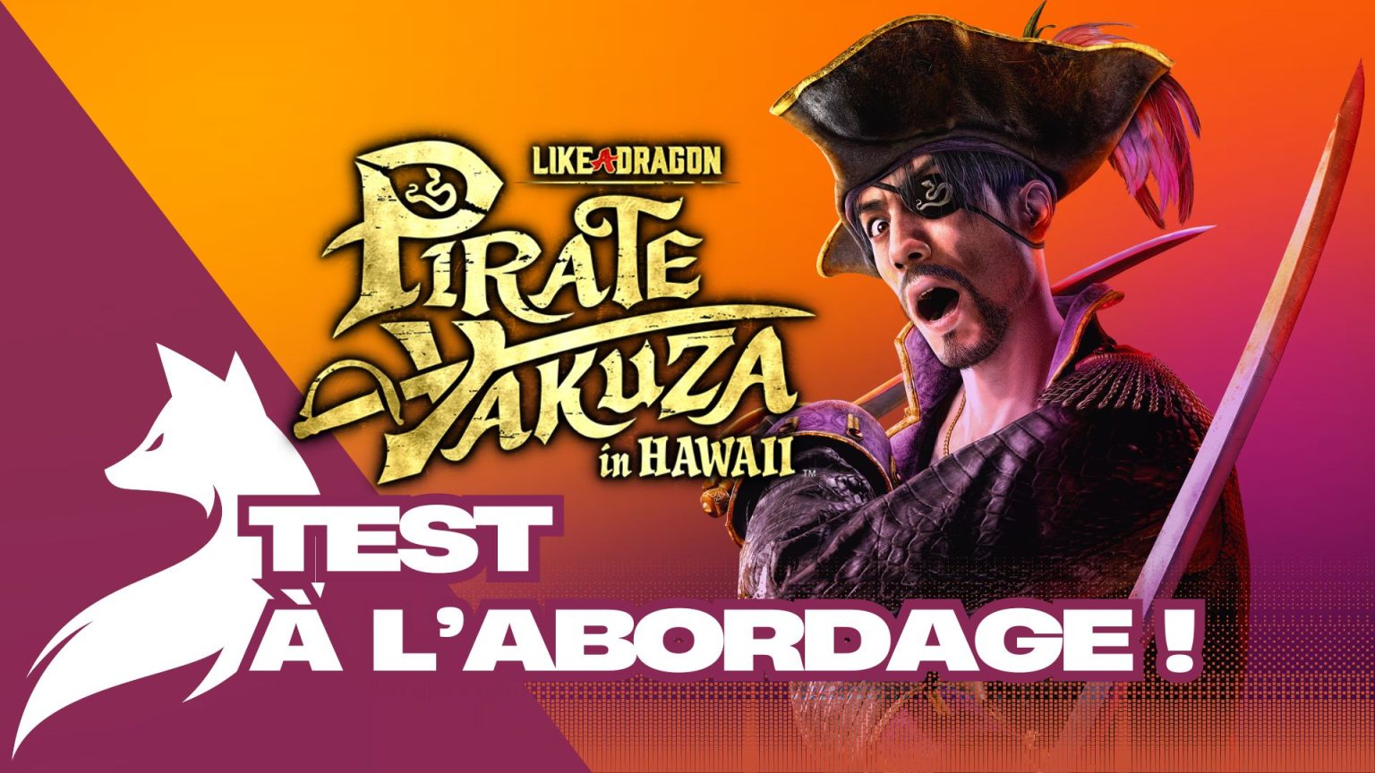 Test de Pirate Yakuza in Hawaii — La grande vie de bateau - JRPGFR